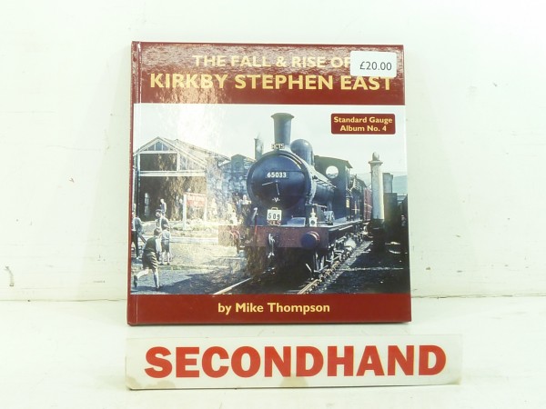 The Rise and Fall of Kirkby Stephen East | Garden Railway Specialists Tel:01844 345158